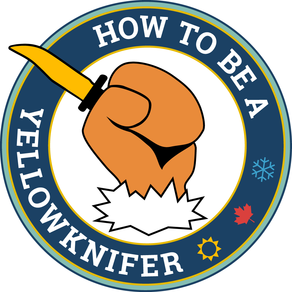 How to be a Yellowknifer | Yellowknife Online